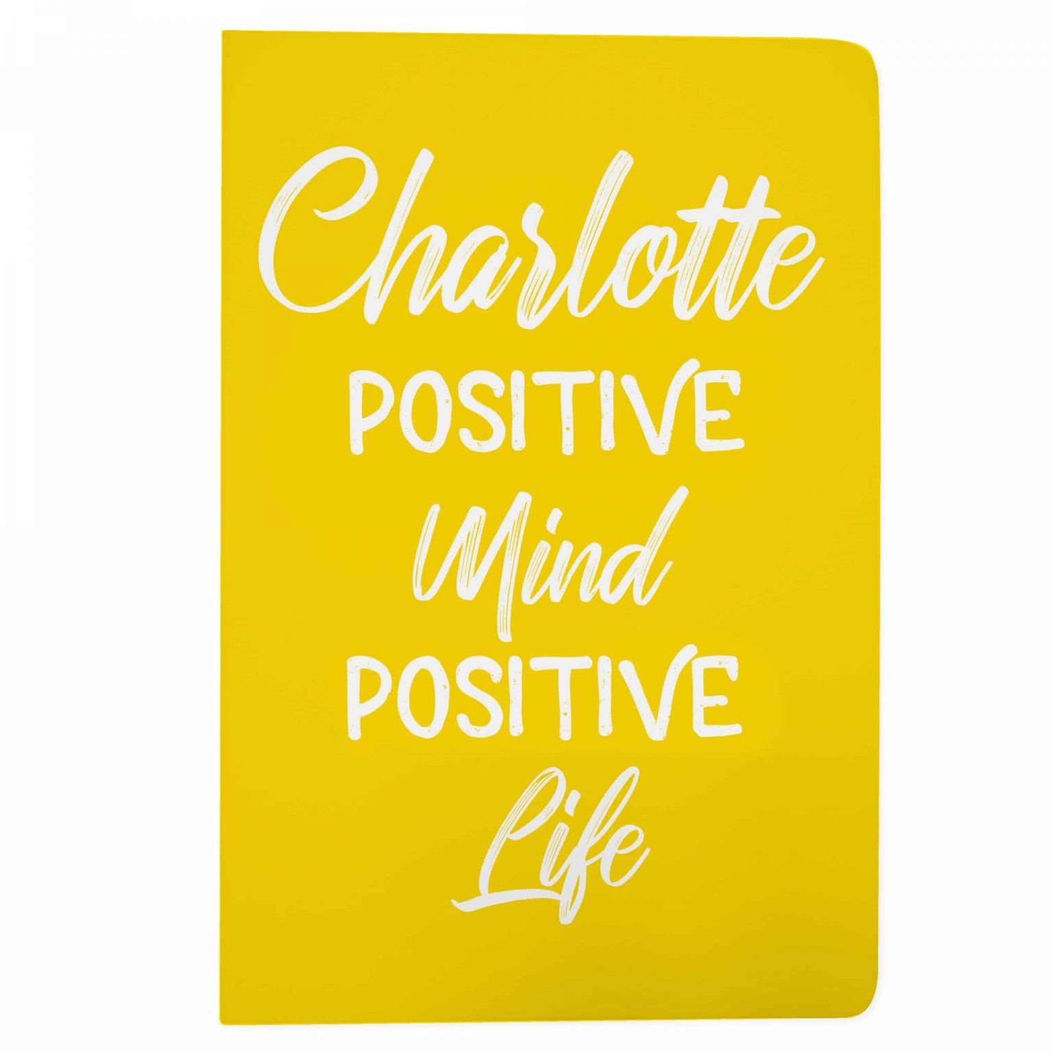 Positive Mind Positive Life A5 Yellow Notebook - Personalised Gifts For ...