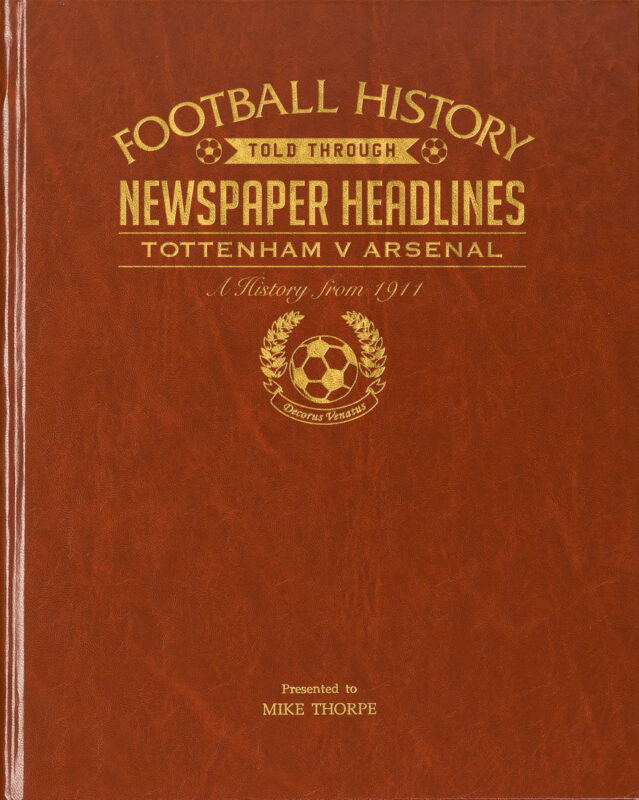 Personalised Spurs v Arsenal Newspaper History Book - IWTBAG